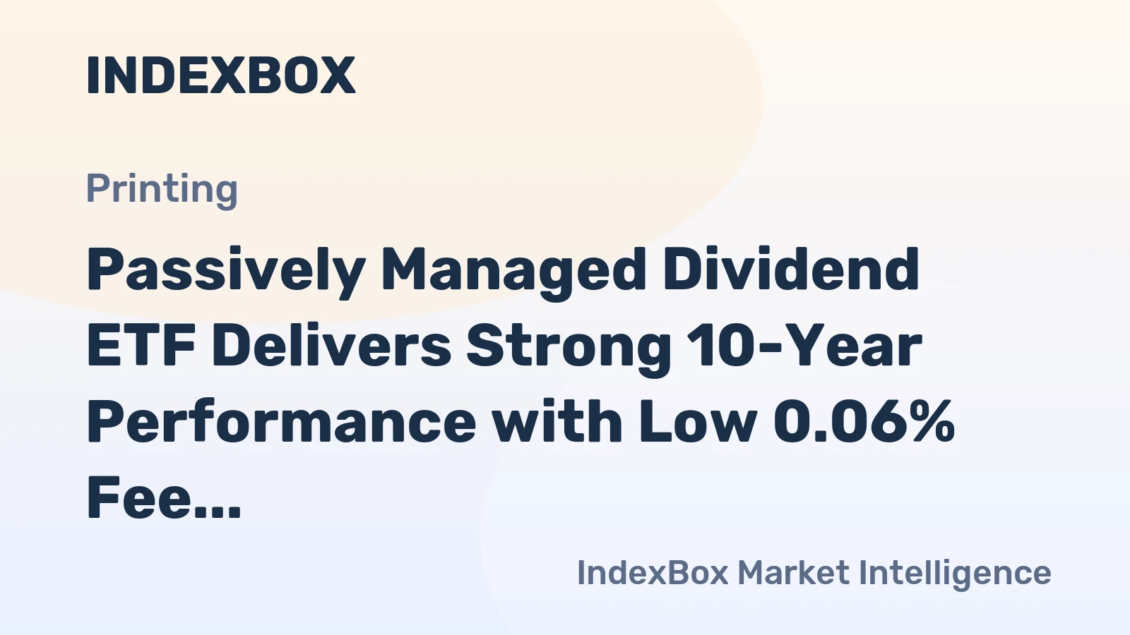 Passively Managed Dividend ETF Delivers Strong 10-Year Performance with Low 0.06% Fee