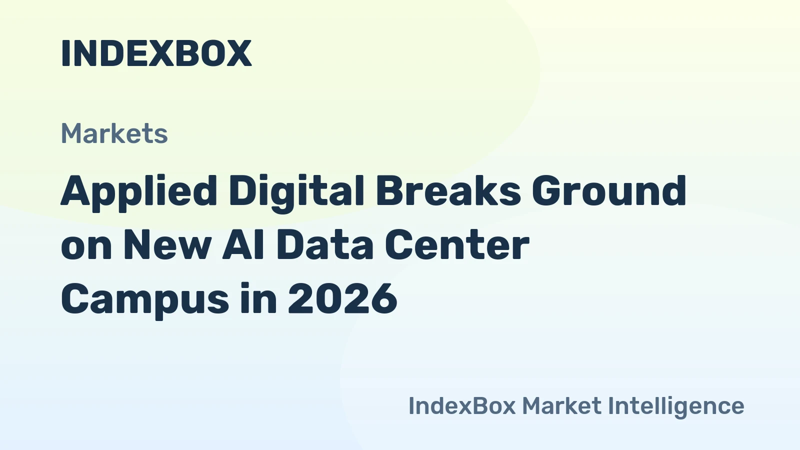 Applied Digital Breaks Ground on New AI Data Center Campus in 2026