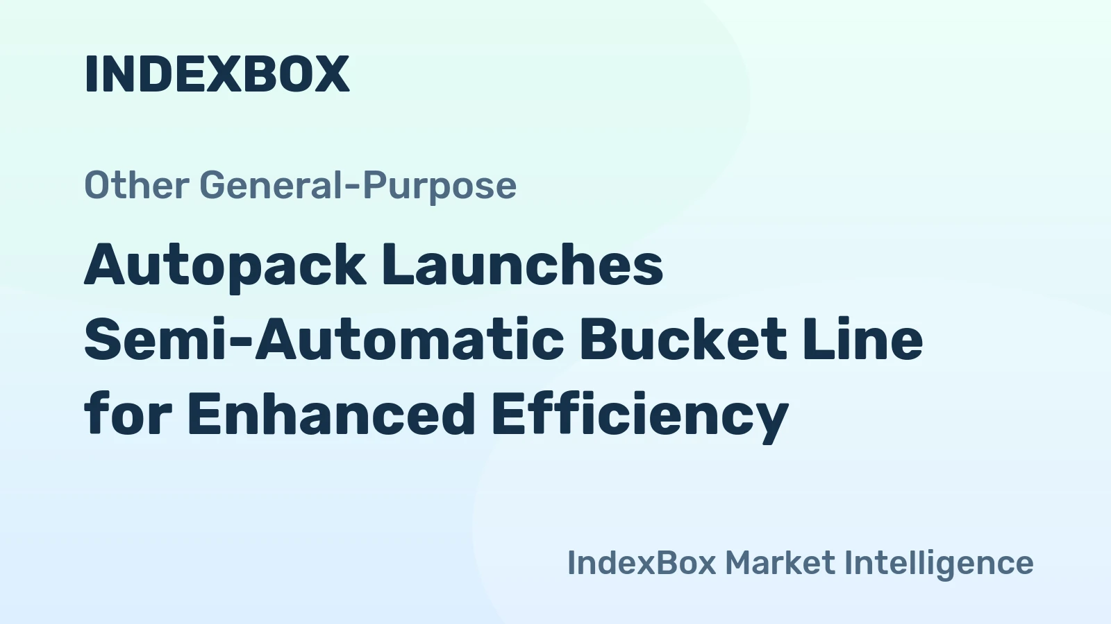 Autopack Launches Semi-Automatic Bucket Line for Enhanced Efficiency