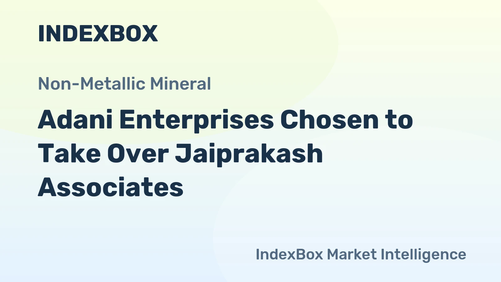 Adani Enterprises Chosen to Take Over Jaiprakash Associates