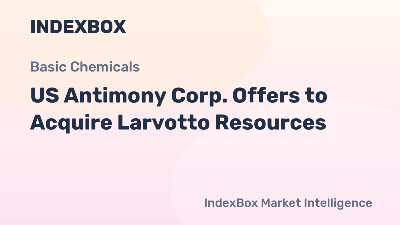 US Antimony Corp. Offers to Acquire Larvotto Resources