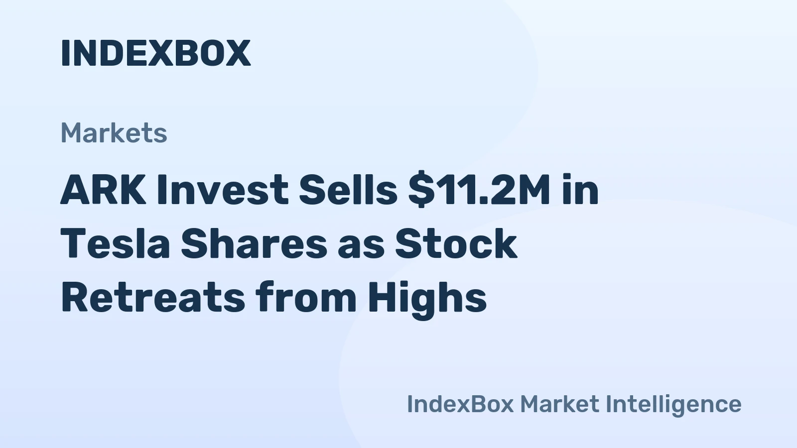 ARK Invest Sells $11.2M in Tesla Shares as Stock Retreats from Highs