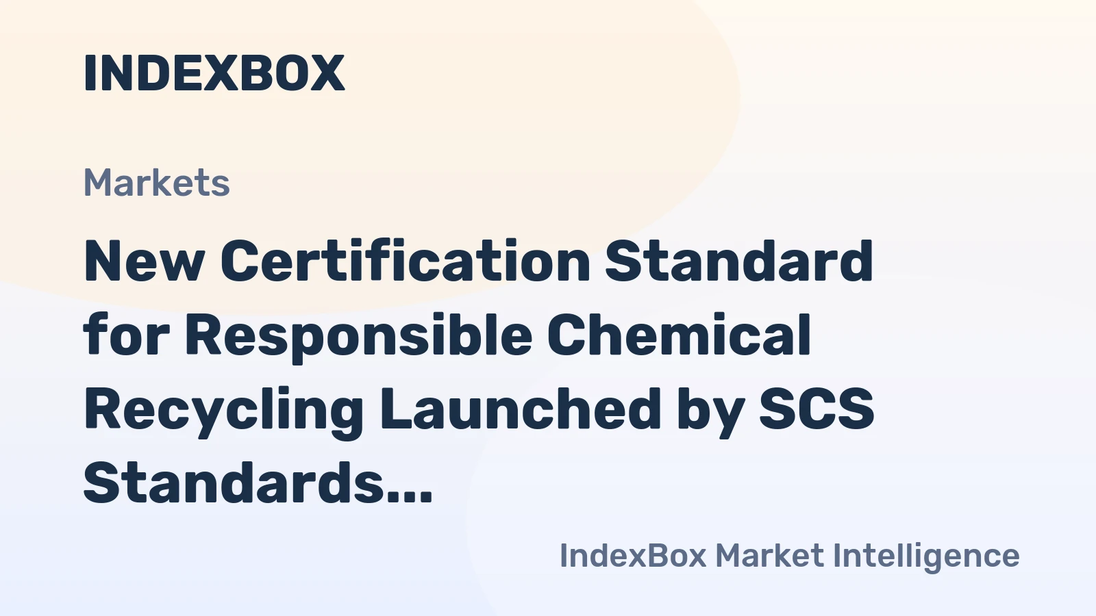 New Certification Standard for Responsible Chemical Recycling Launched by SCS Standards