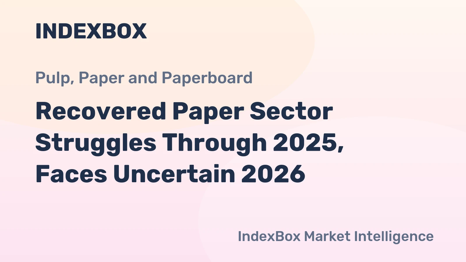 Recovered Paper Sector Struggles Through 2025, Faces Uncertain 2026