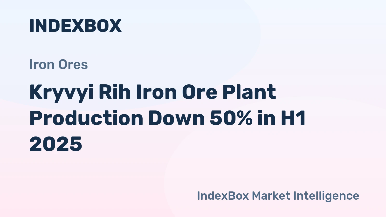 Kryvyi Rih Iron Ore Plant Production Down 50% in H1 2025