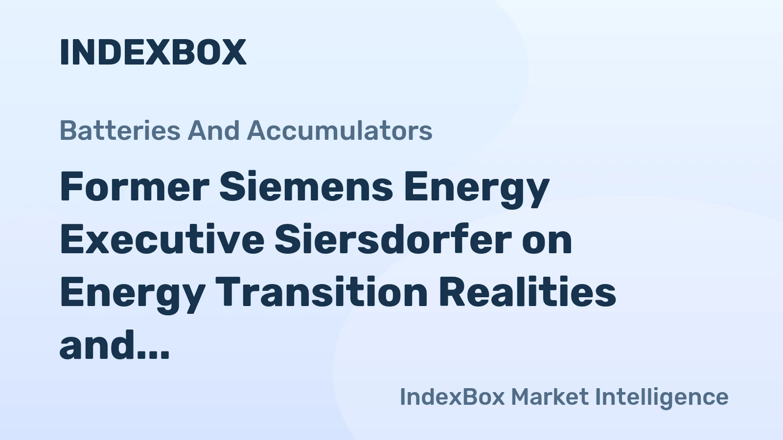 Former Siemens Energy Executive Siersdorfer on Energy Transition Realities and a 40-Year Career