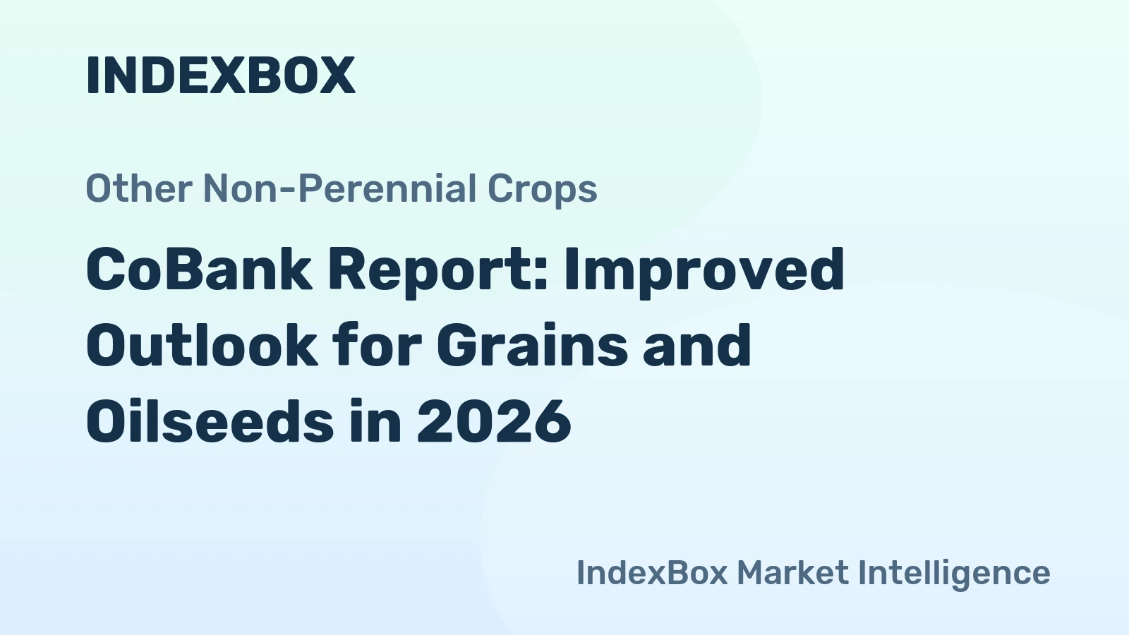 CoBank Report: Improved Outlook for Grains and Oilseeds in 2026