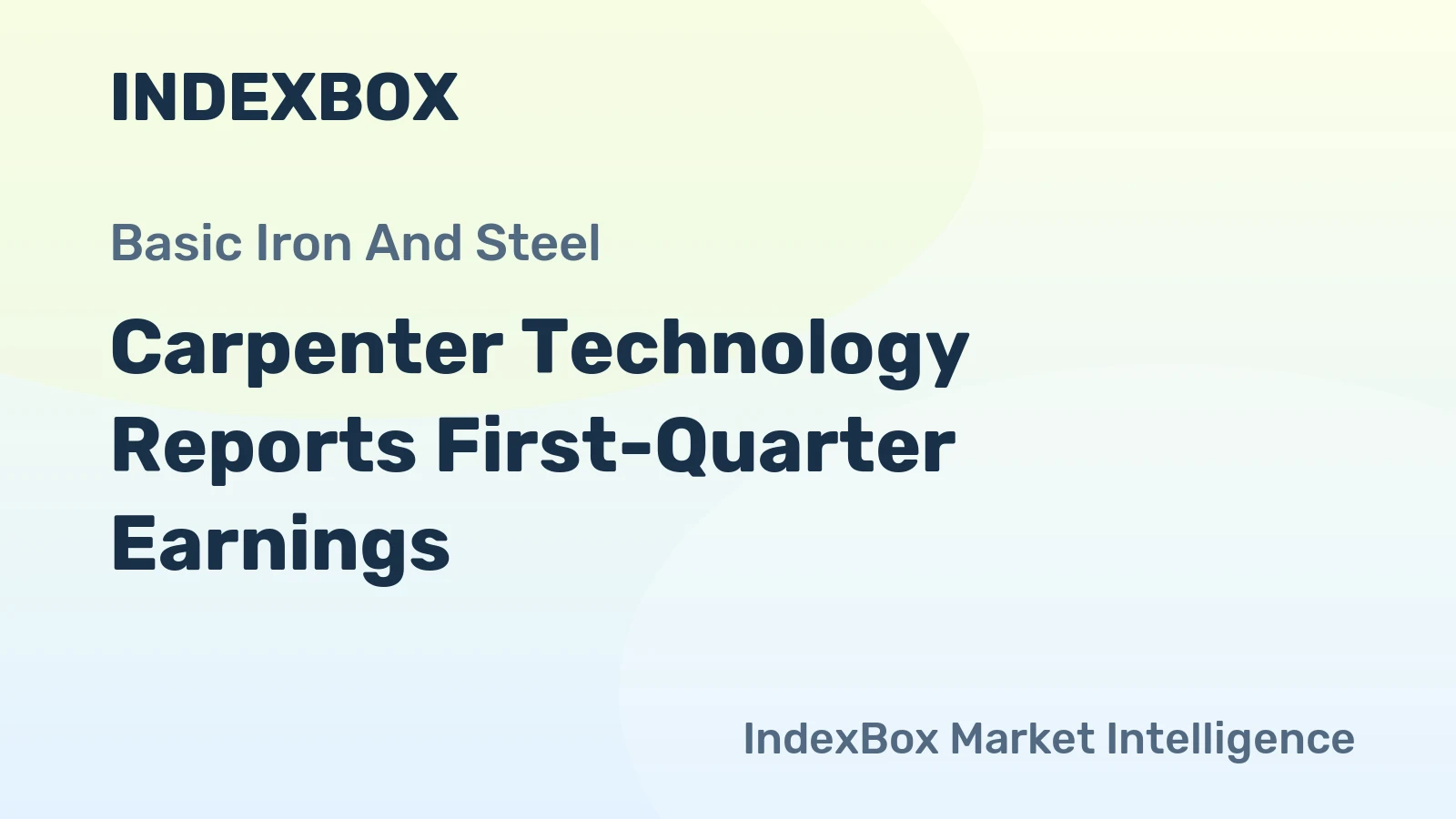 Carpenter Technology Reports First-Quarter Earnings