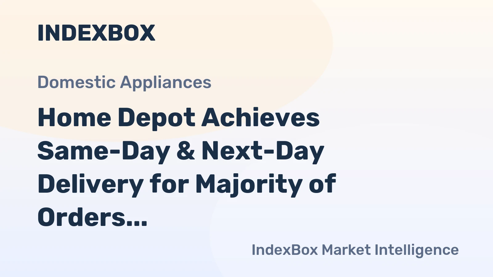 Home Depot Achieves Same-Day & Next-Day Delivery for Majority of Orders