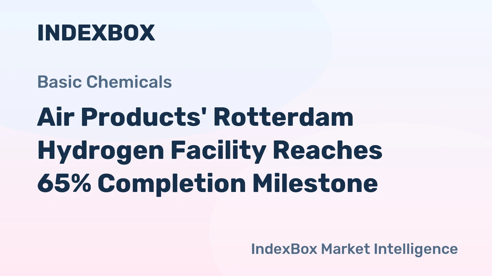 Air Products' Rotterdam Hydrogen Facility Reaches 65% Completion Milestone