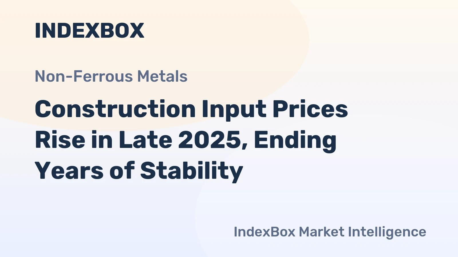 Construction Input Prices Rise in Late 2025, Ending Years of Stability
