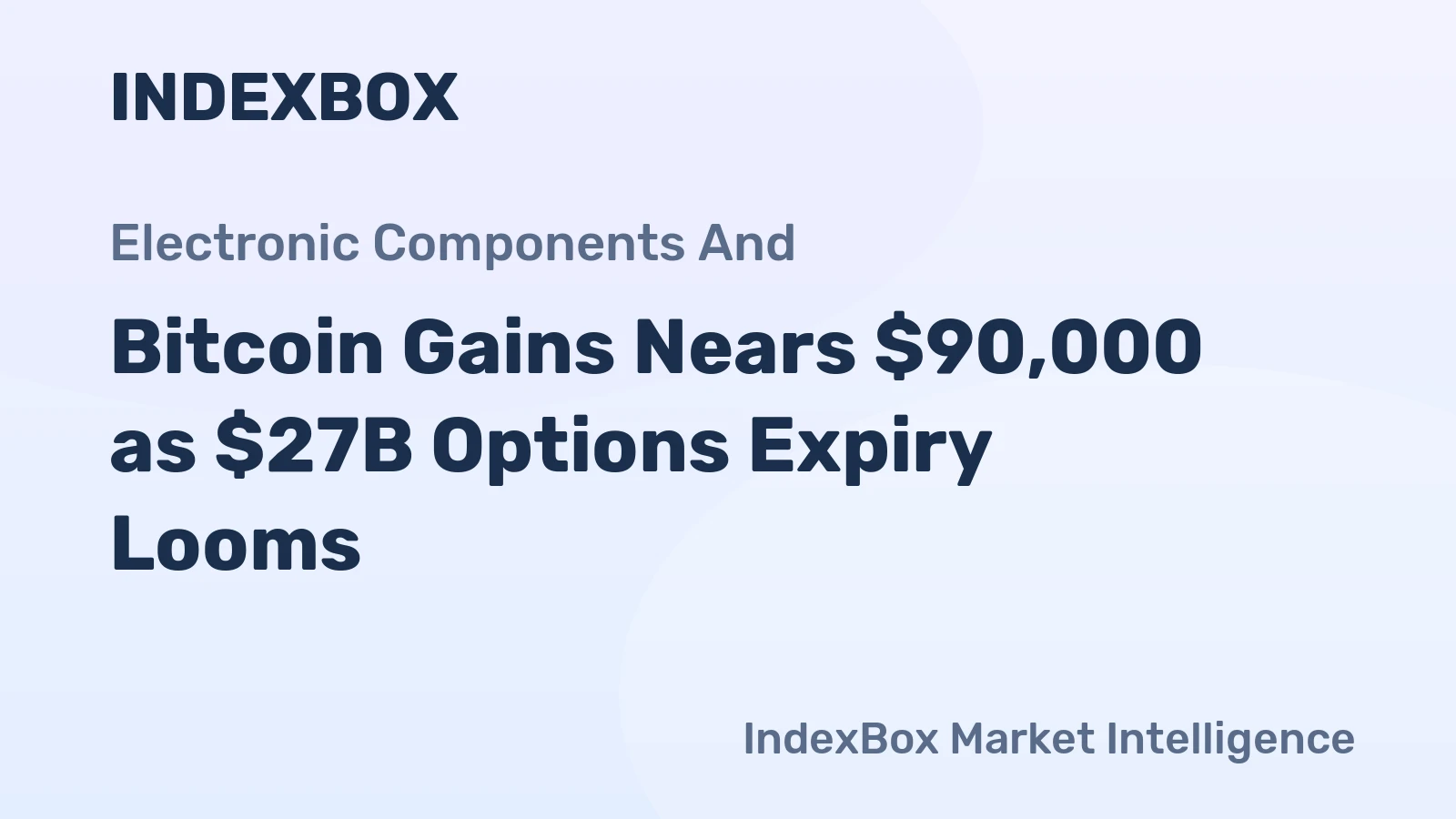 Bitcoin Gains Nears $90,000 as $27B Options Expiry Looms