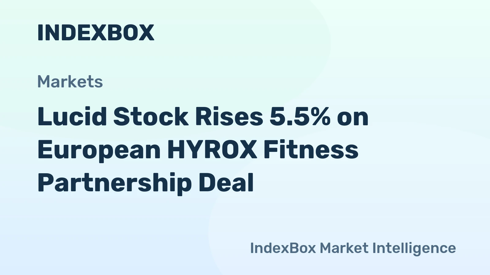 Lucid Stock Rises 5.5% on European HYROX Fitness Partnership Deal