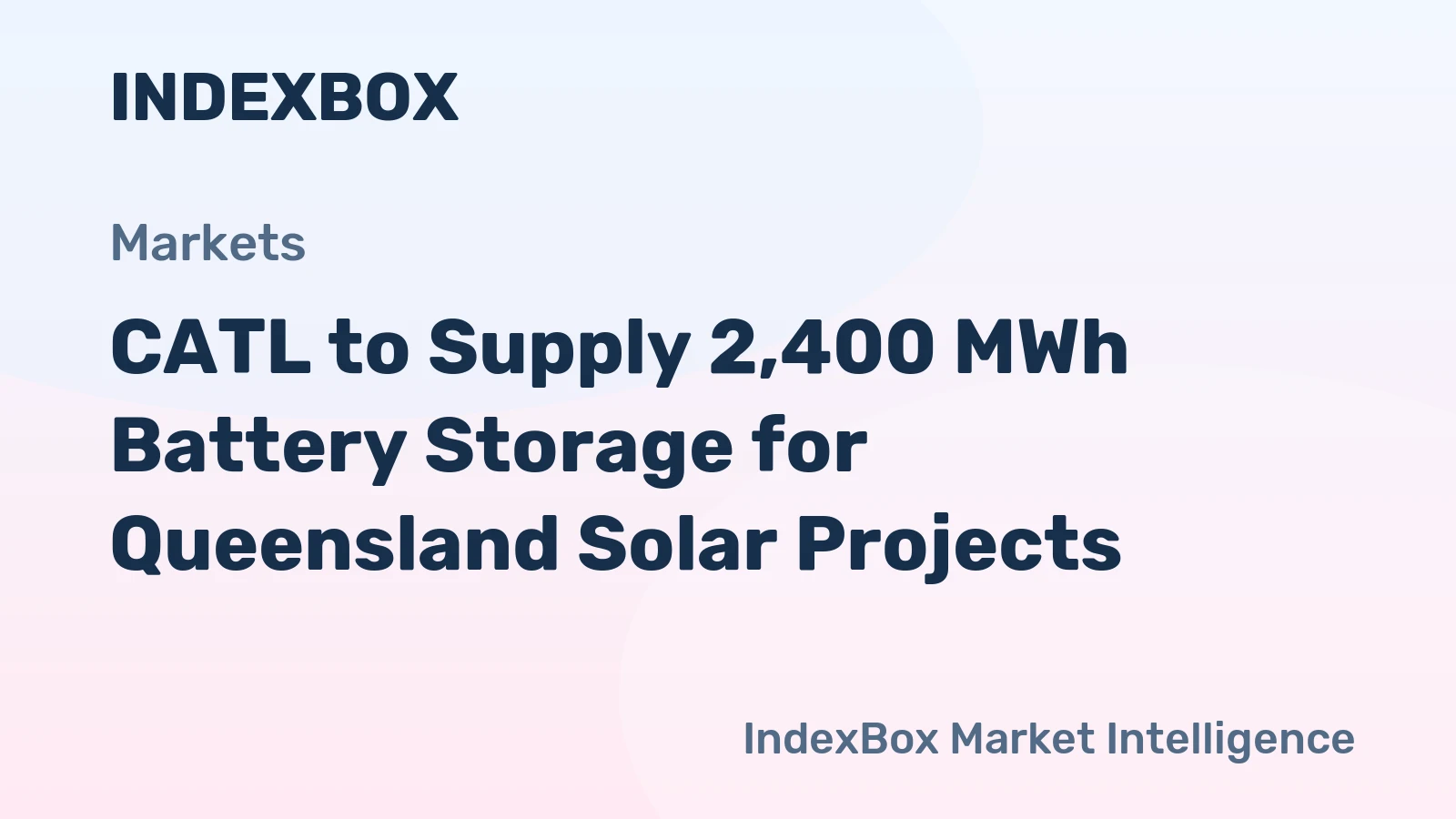 CATL to Supply 2,400 MWh Battery Storage for Queensland Solar Projects