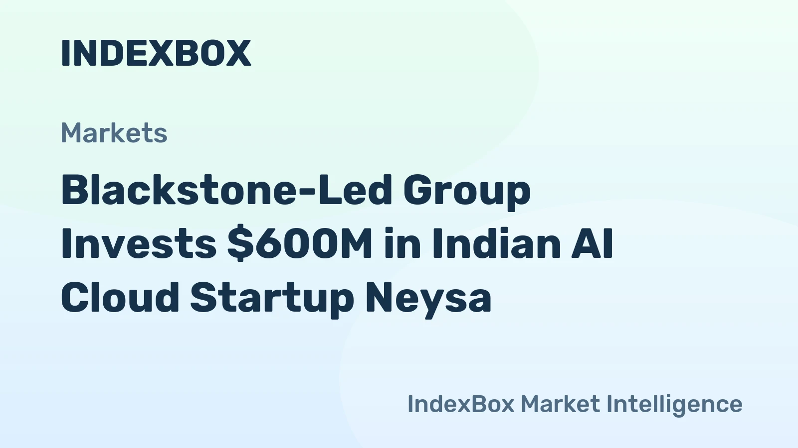 Blackstone-Led Group Invests $600M in Indian AI Cloud Startup Neysa