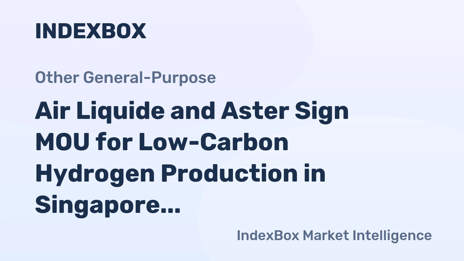Air Liquide and Aster Sign MOU for Low-Carbon Hydrogen Production in Singapore