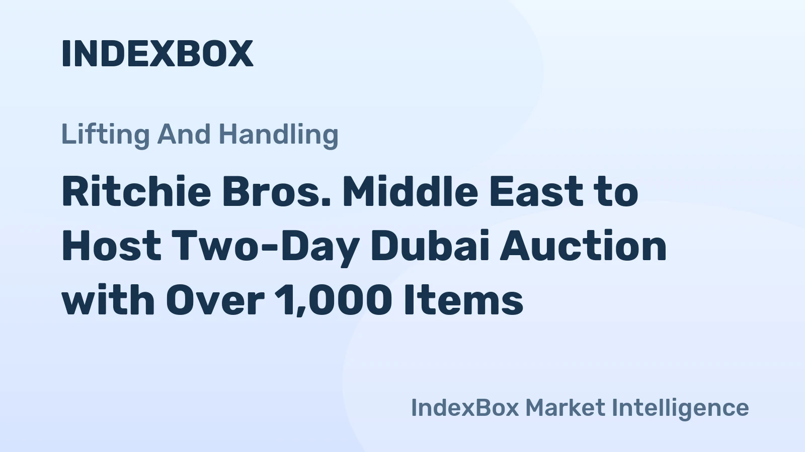 Ritchie Bros. Middle East to Host Two-Day Dubai Auction with Over 1,000 Items