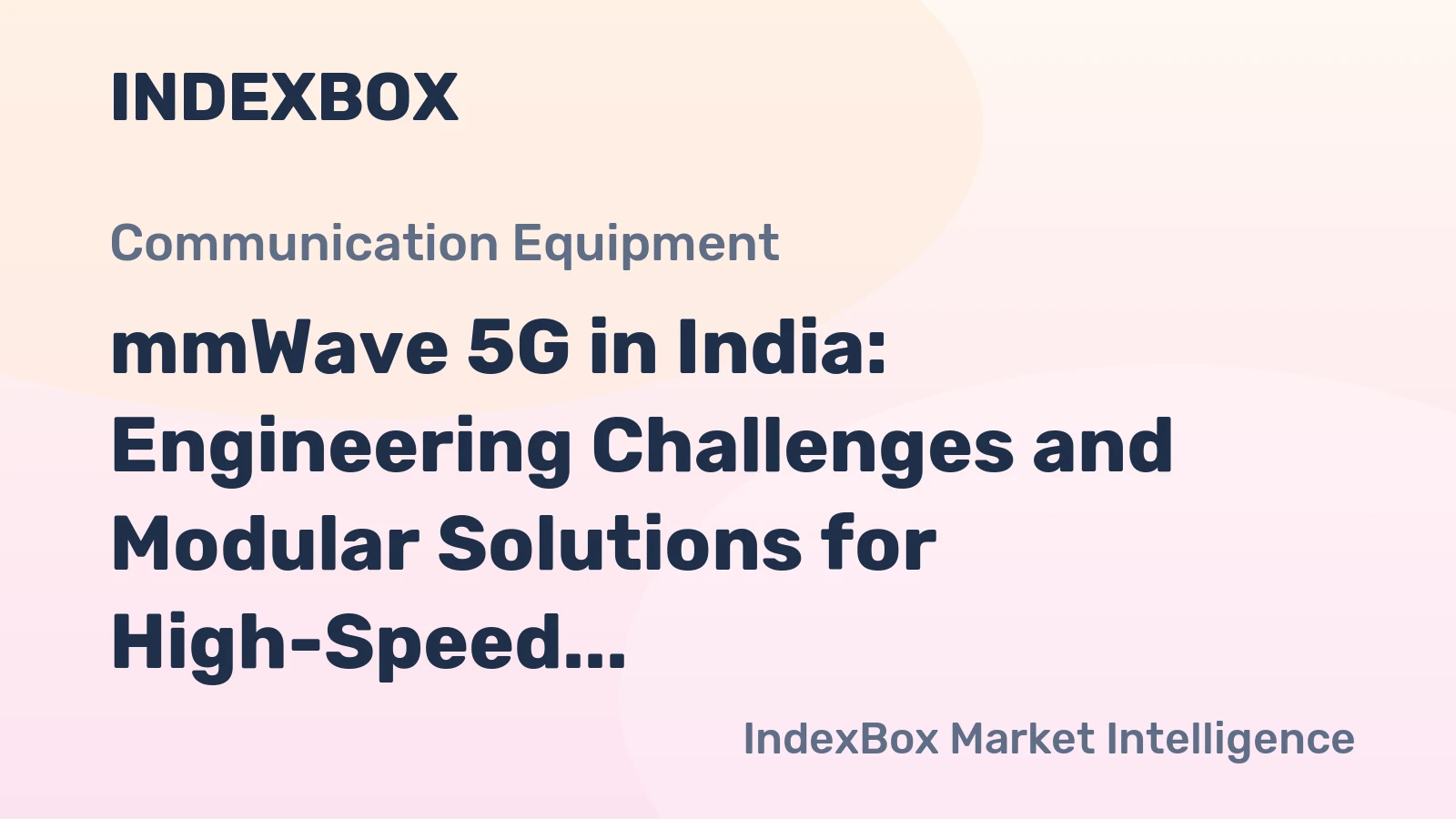 mmWave 5G in India: Engineering Challenges and Modular Solutions for High-Speed Connectivity