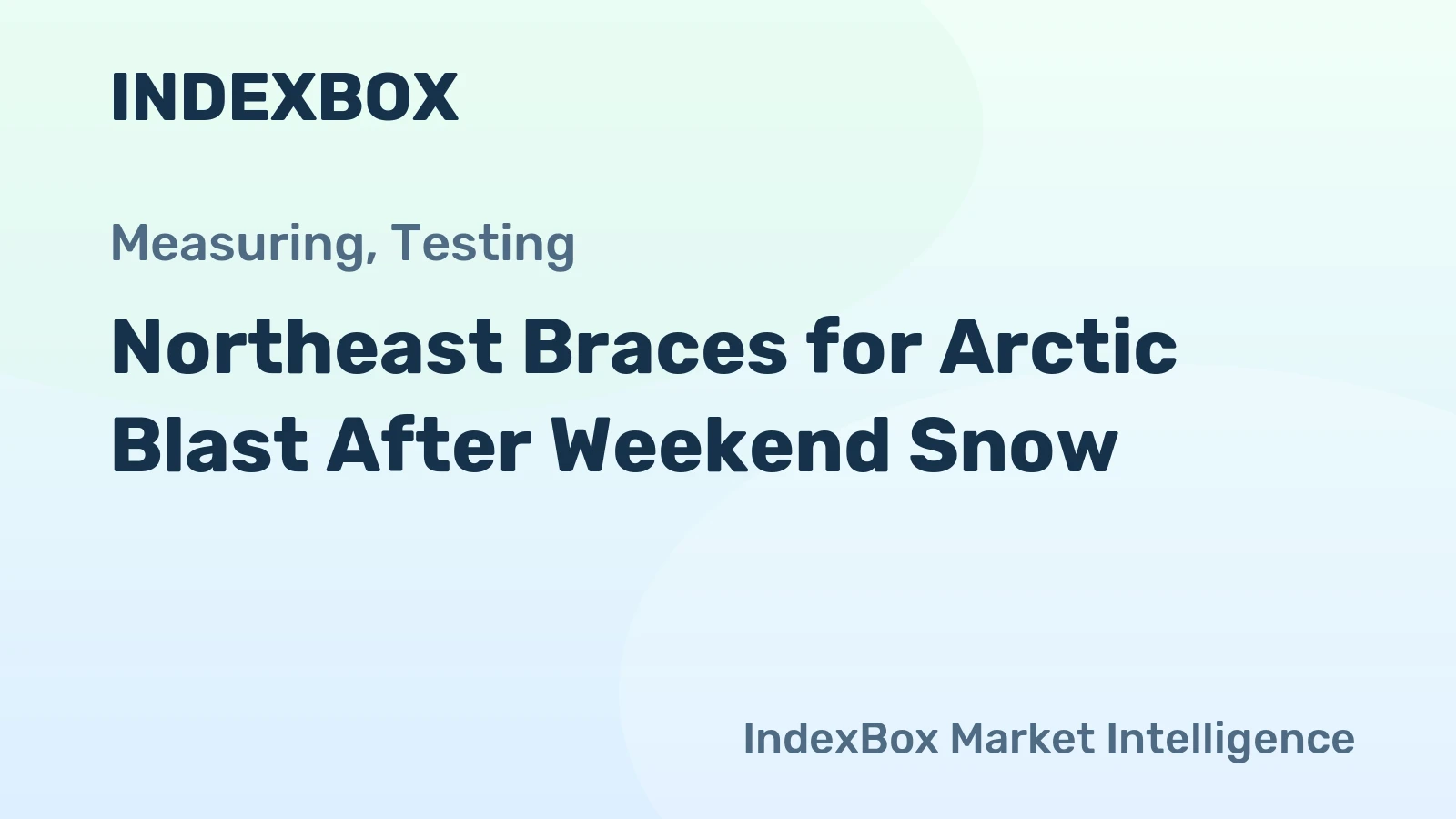 Northeast Braces for Arctic Blast After Weekend Snow