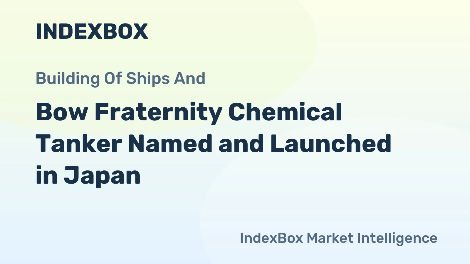 Bow Fraternity Chemical Tanker Named and Launched in Japan