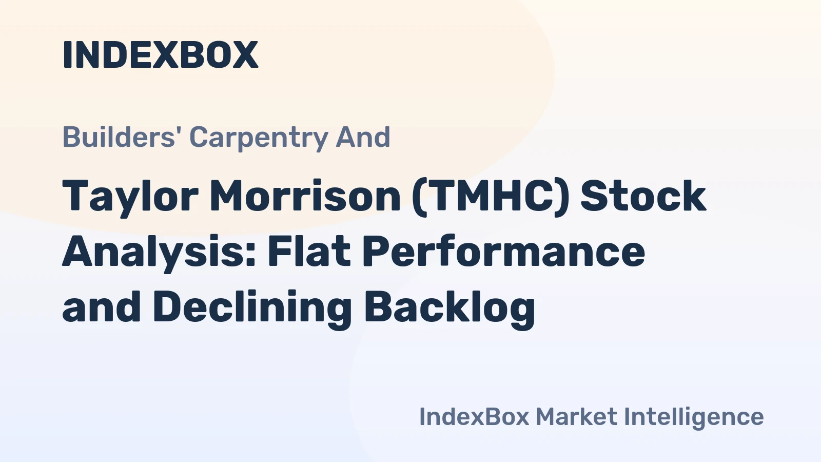 Taylor Morrison (TMHC) Stock Analysis: Flat Performance and Declining Backlog