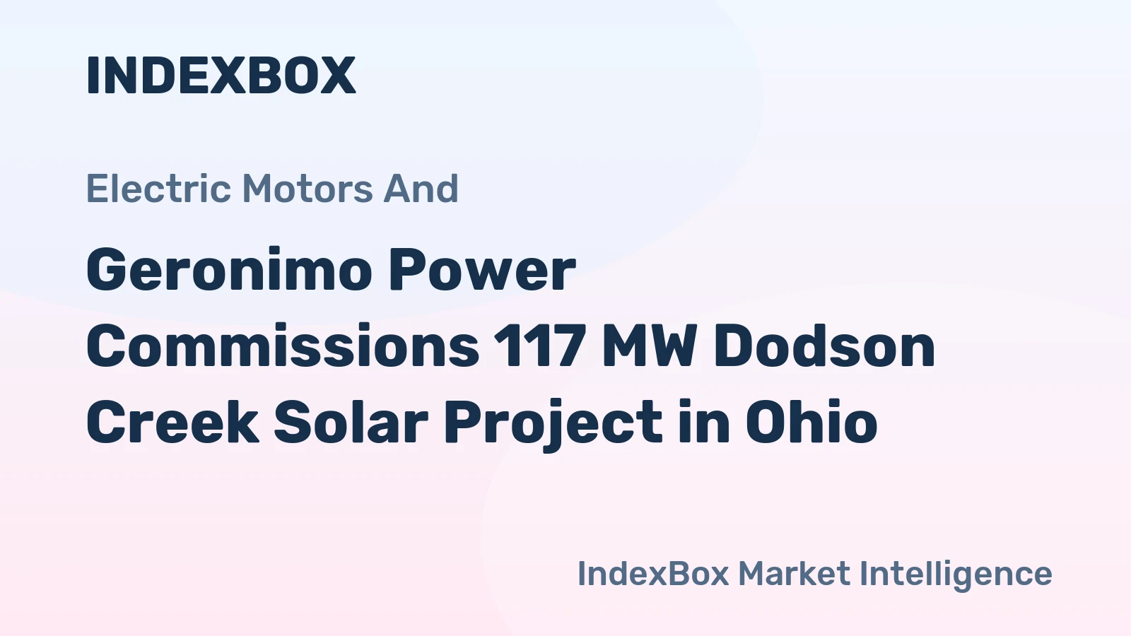 Geronimo Power Commissions 117 MW Dodson Creek Solar Project in Ohio