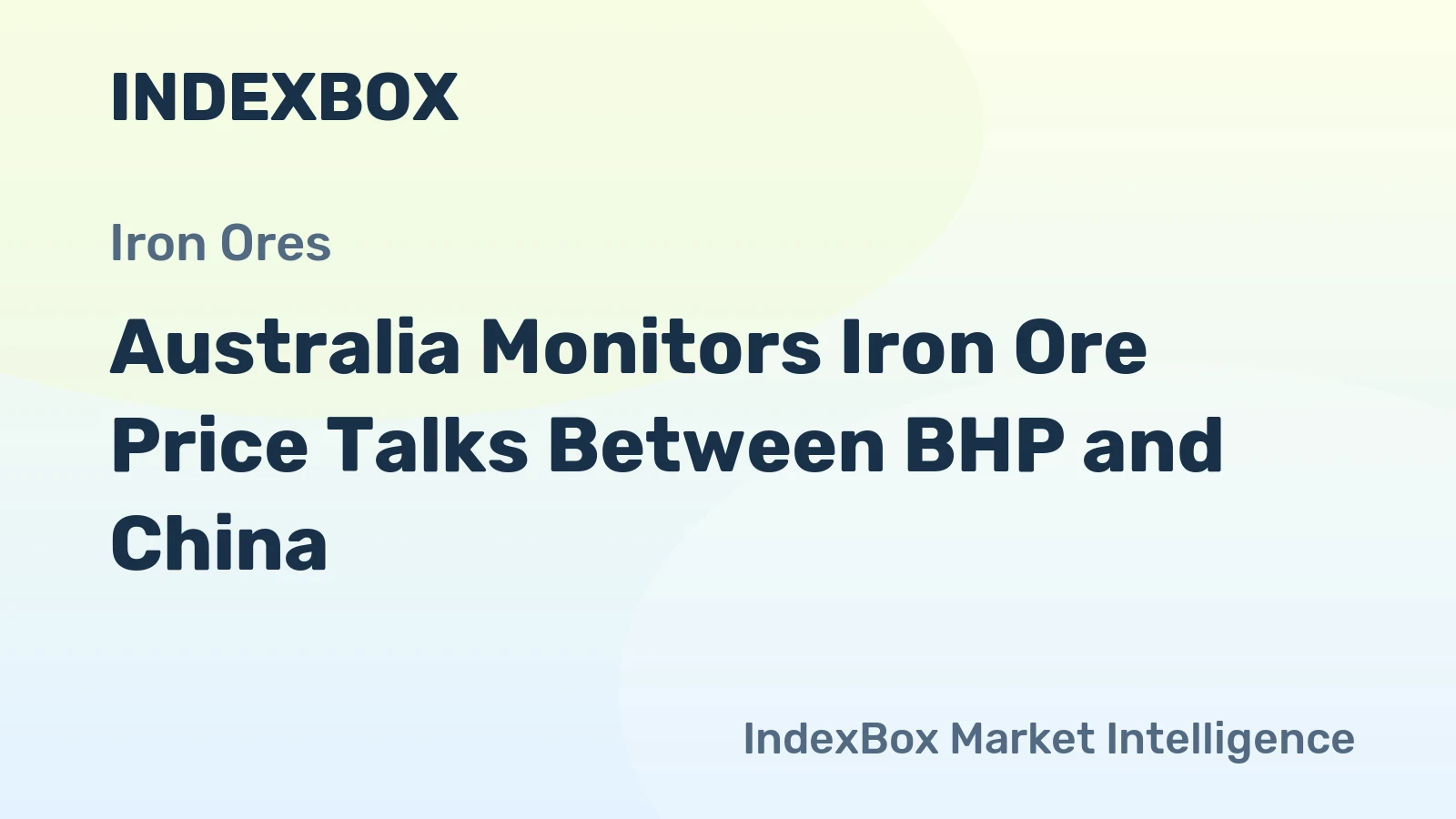 Australia Monitors Iron Ore Price Talks Between BHP and China