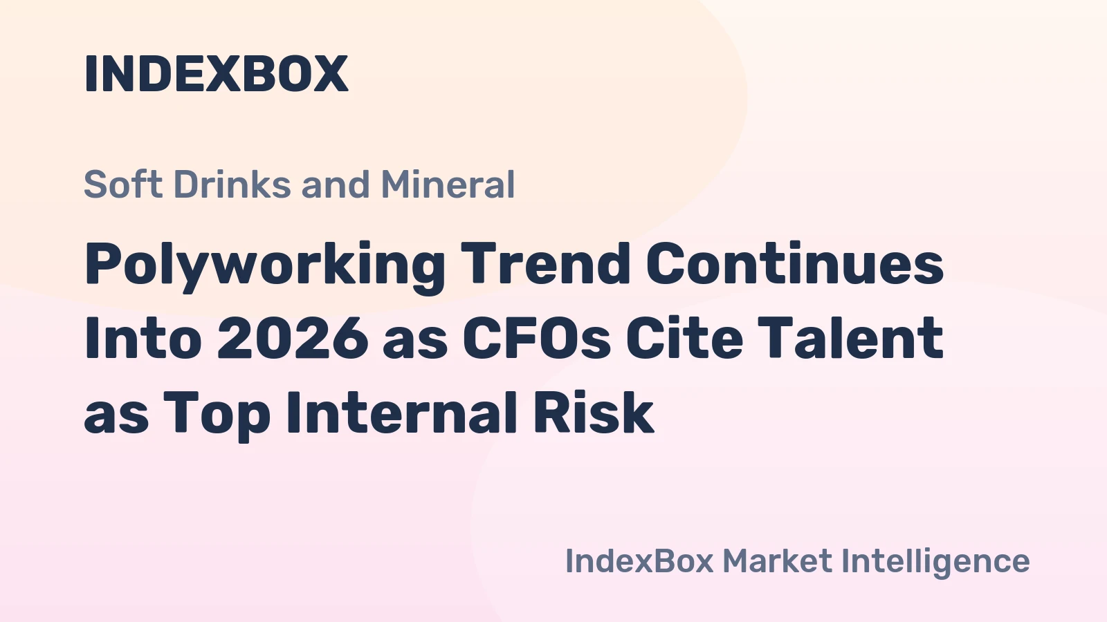Polyworking Trend Continues Into 2026 as CFOs Cite Talent as Top Internal Risk