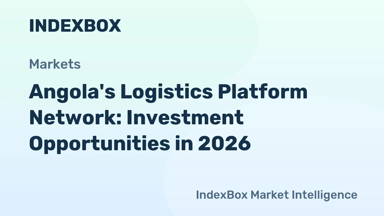 Angola's Logistics Platform Network: Investment Opportunities in 2026