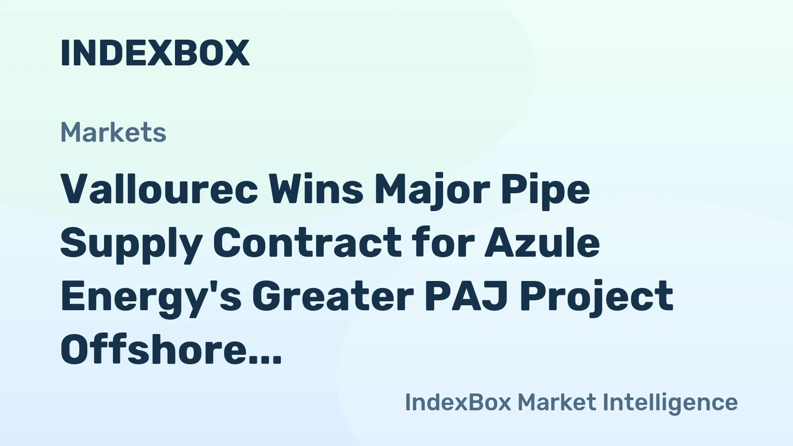 Vallourec Wins Major Pipe Supply Contract for Azule Energy's Greater PAJ Project Offshore Angola