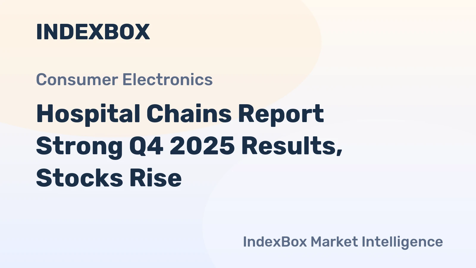 Hospital Chains Report Strong Q4 2025 Results, Stocks Rise