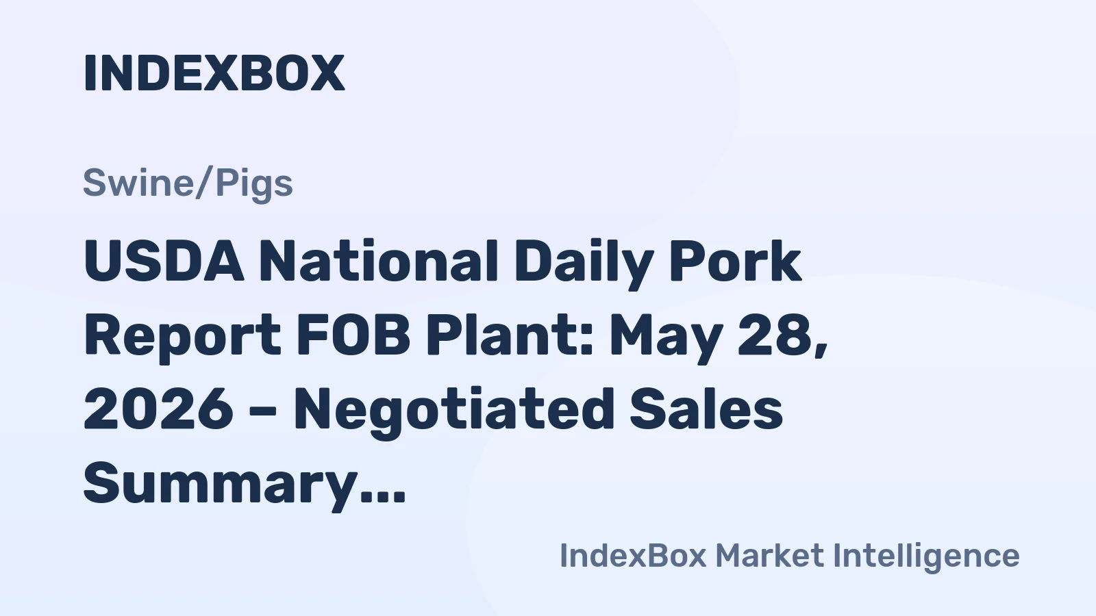 USDA National Daily Pork Report FOB Plant: May 28, 2026 – Negotiated Sales Summary