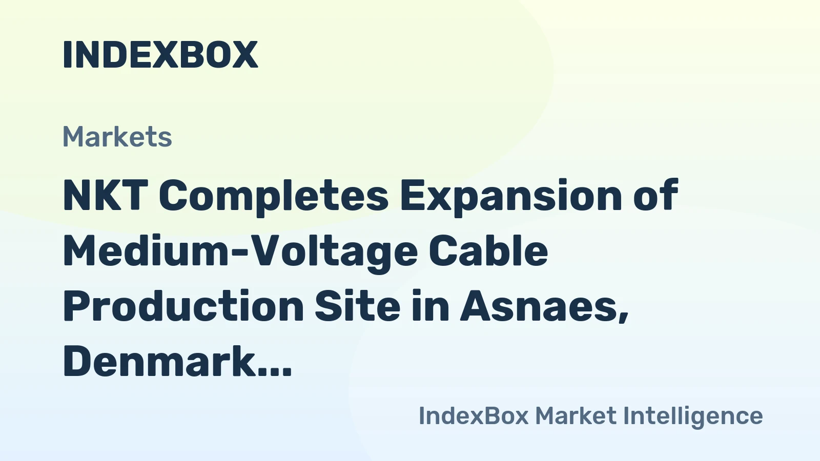 NKT Completes Expansion of Medium-Voltage Cable Production Site in Asnaes, Denmark