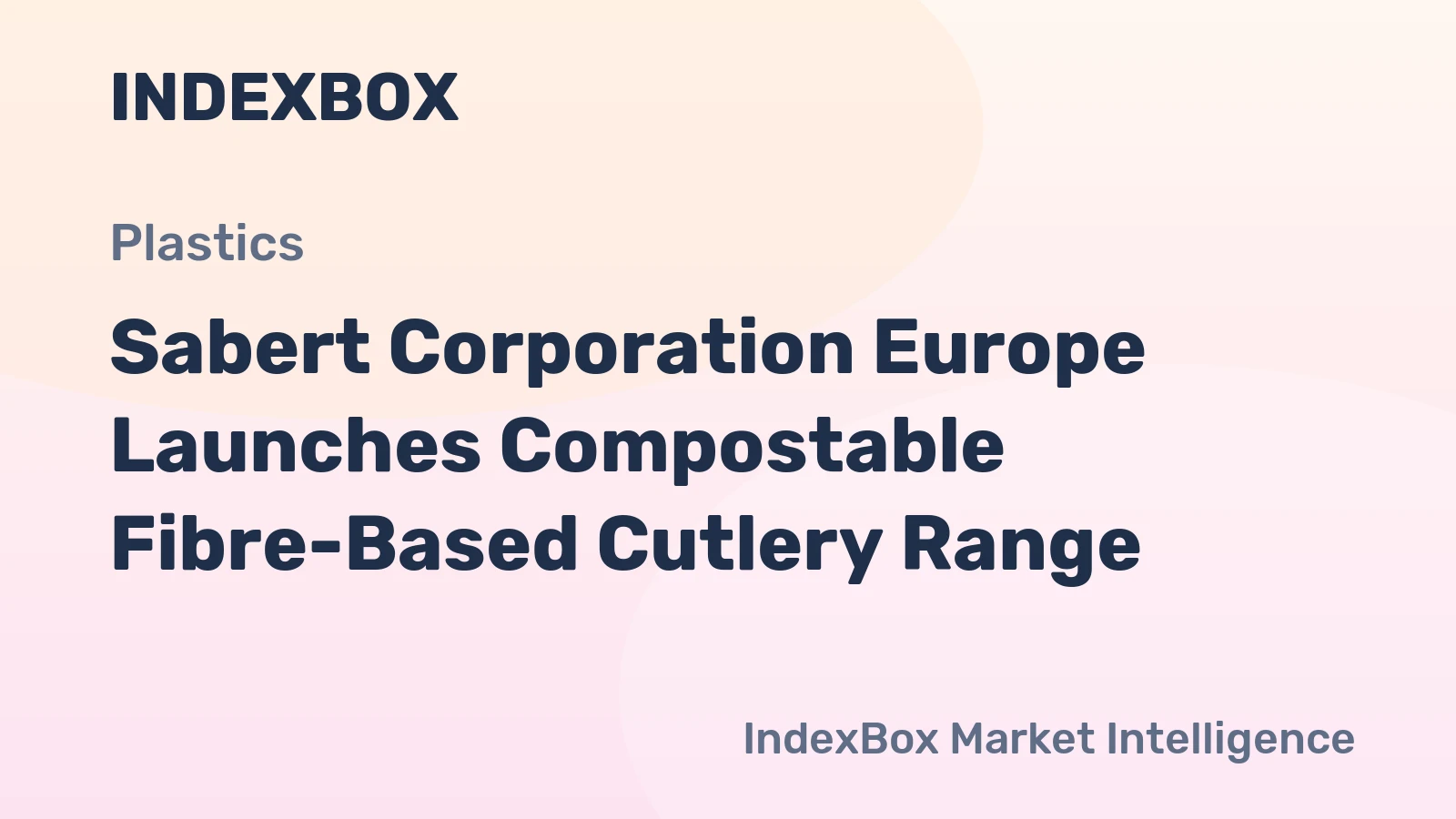 Sabert Corporation Europe Launches Compostable Fibre-Based Cutlery Range