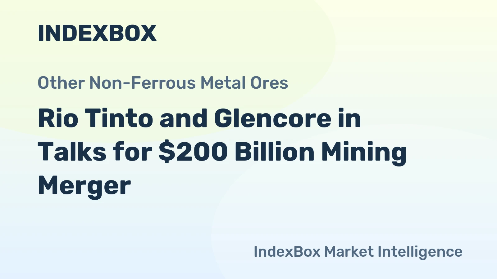 Rio Tinto and Glencore in Talks for $200 Billion Mining Merger