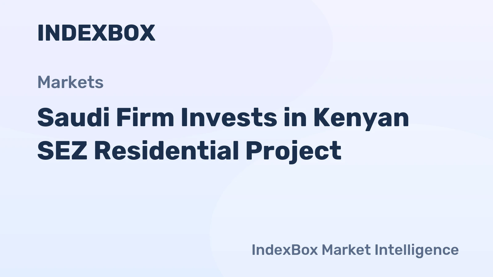 Saudi Firm Invests in Kenyan SEZ Residential Project