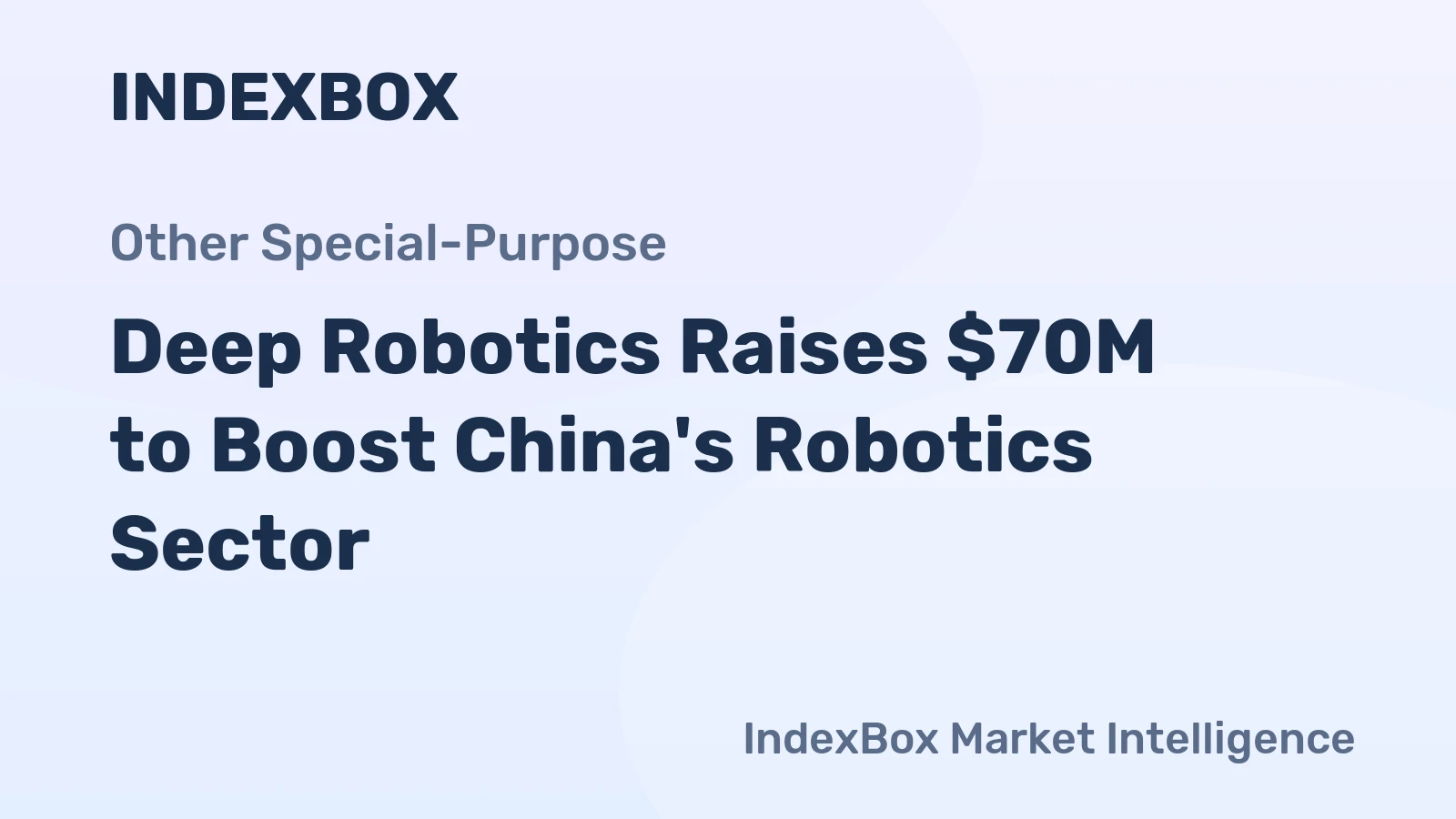 Deep Robotics Raises $70M to Boost China's Robotics Sector