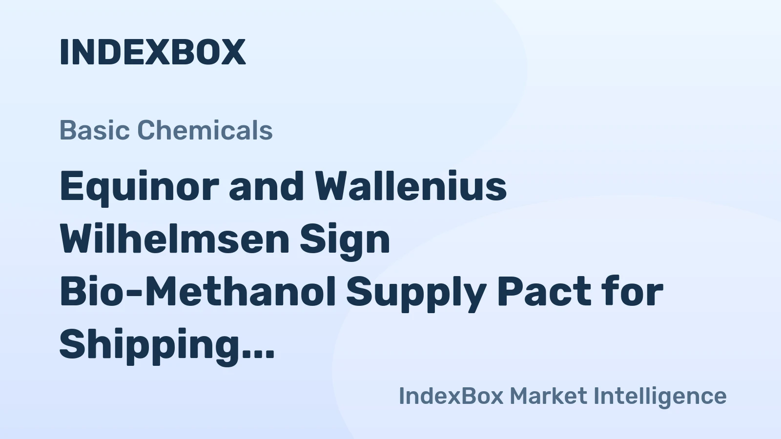 Equinor and Wallenius Wilhelmsen Sign Bio-Methanol Supply Pact for Shipping