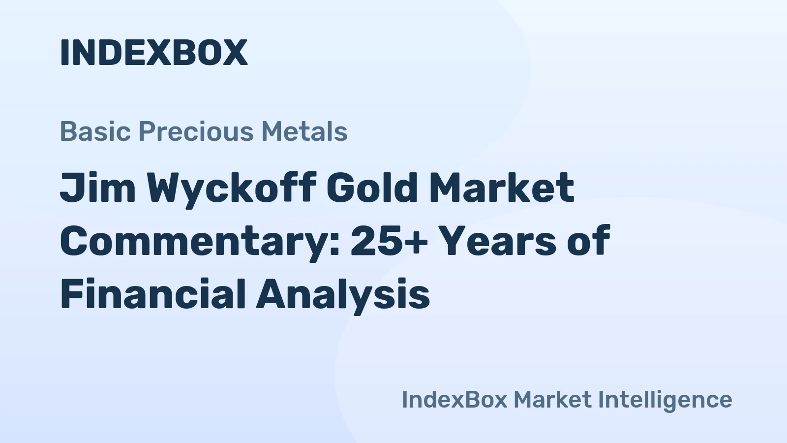 Jim Wyckoff Gold Market Commentary: 25+ Years of Financial Analysis
