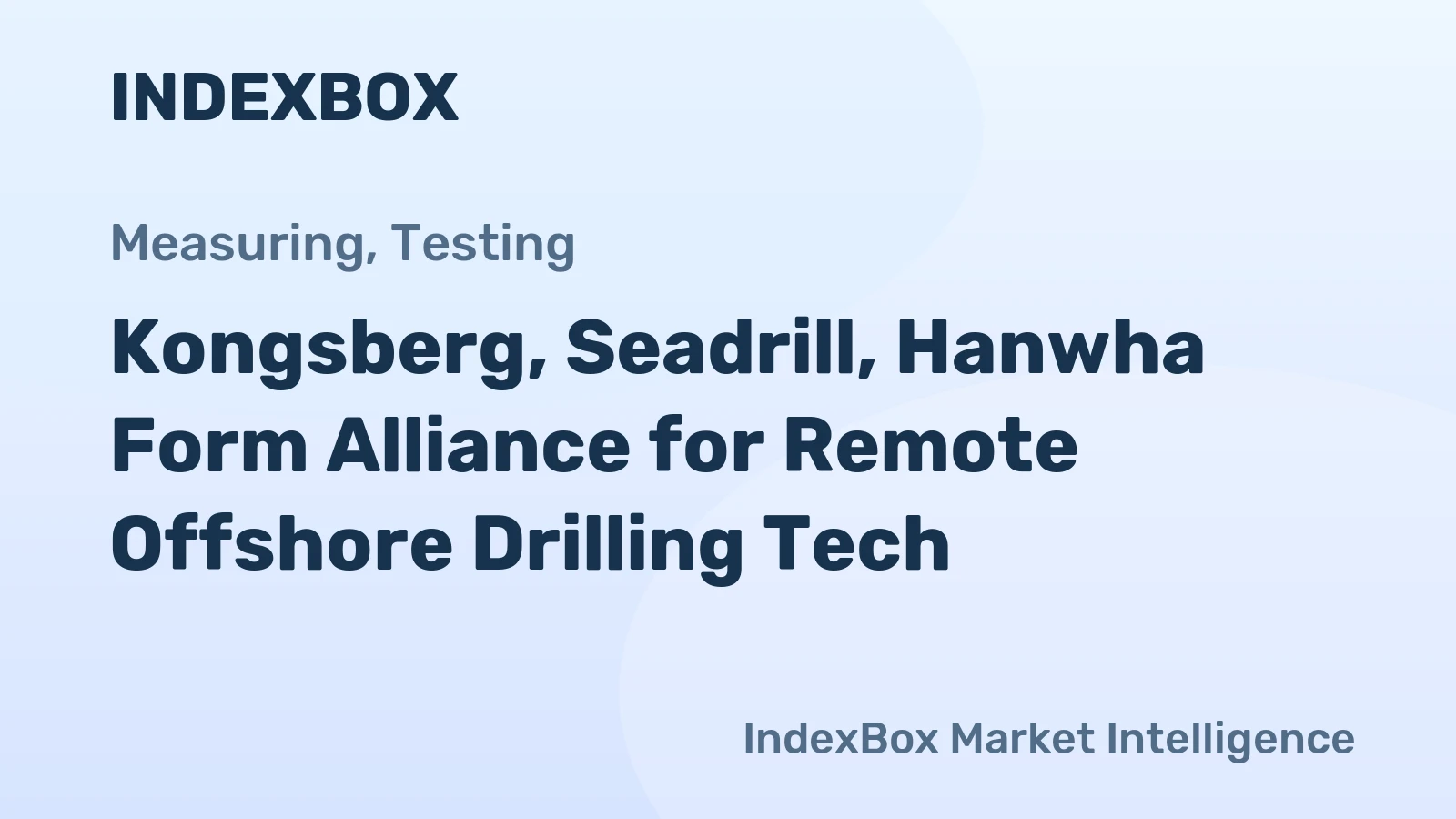 Kongsberg, Seadrill, Hanwha Form Alliance for Remote Offshore Drilling Tech