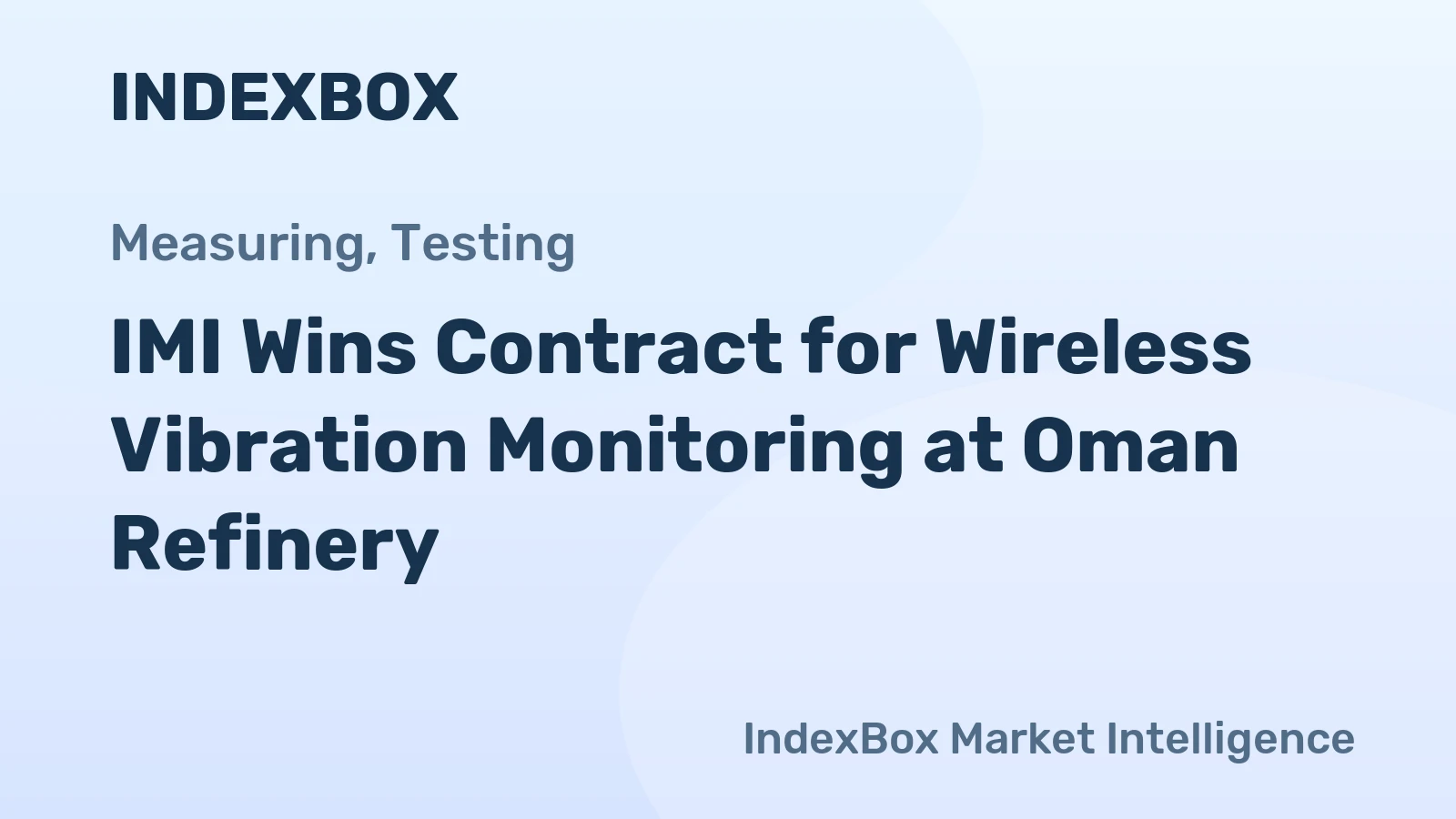 IMI Wins Contract for Wireless Vibration Monitoring at Oman Refinery