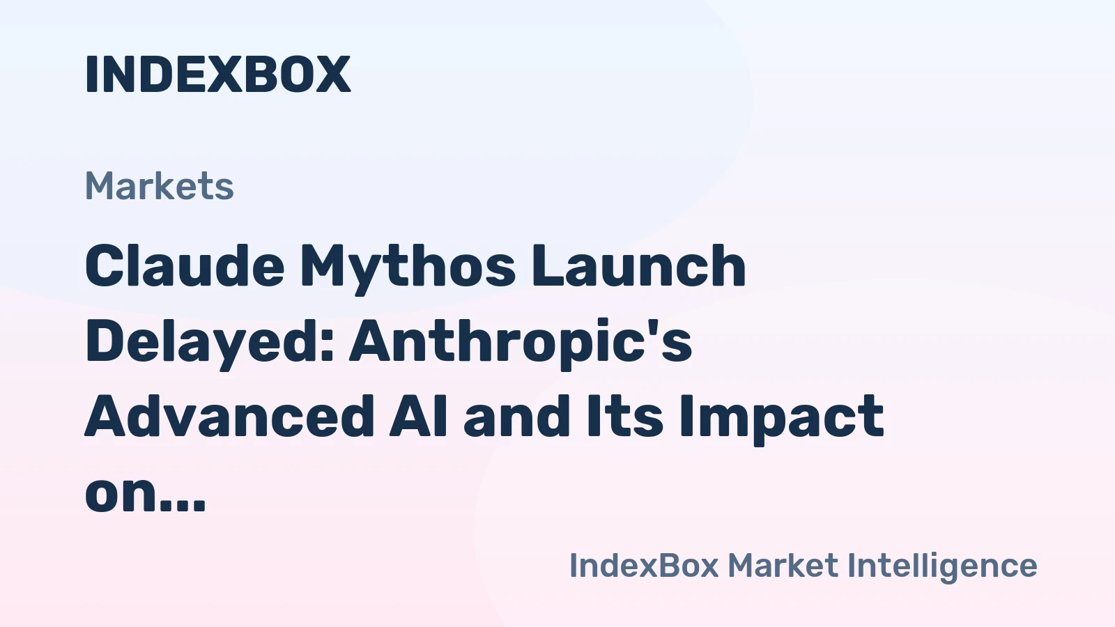 Claude Mythos Launch Delayed: Anthropic's Advanced AI and Its Impact on Cybersecurity