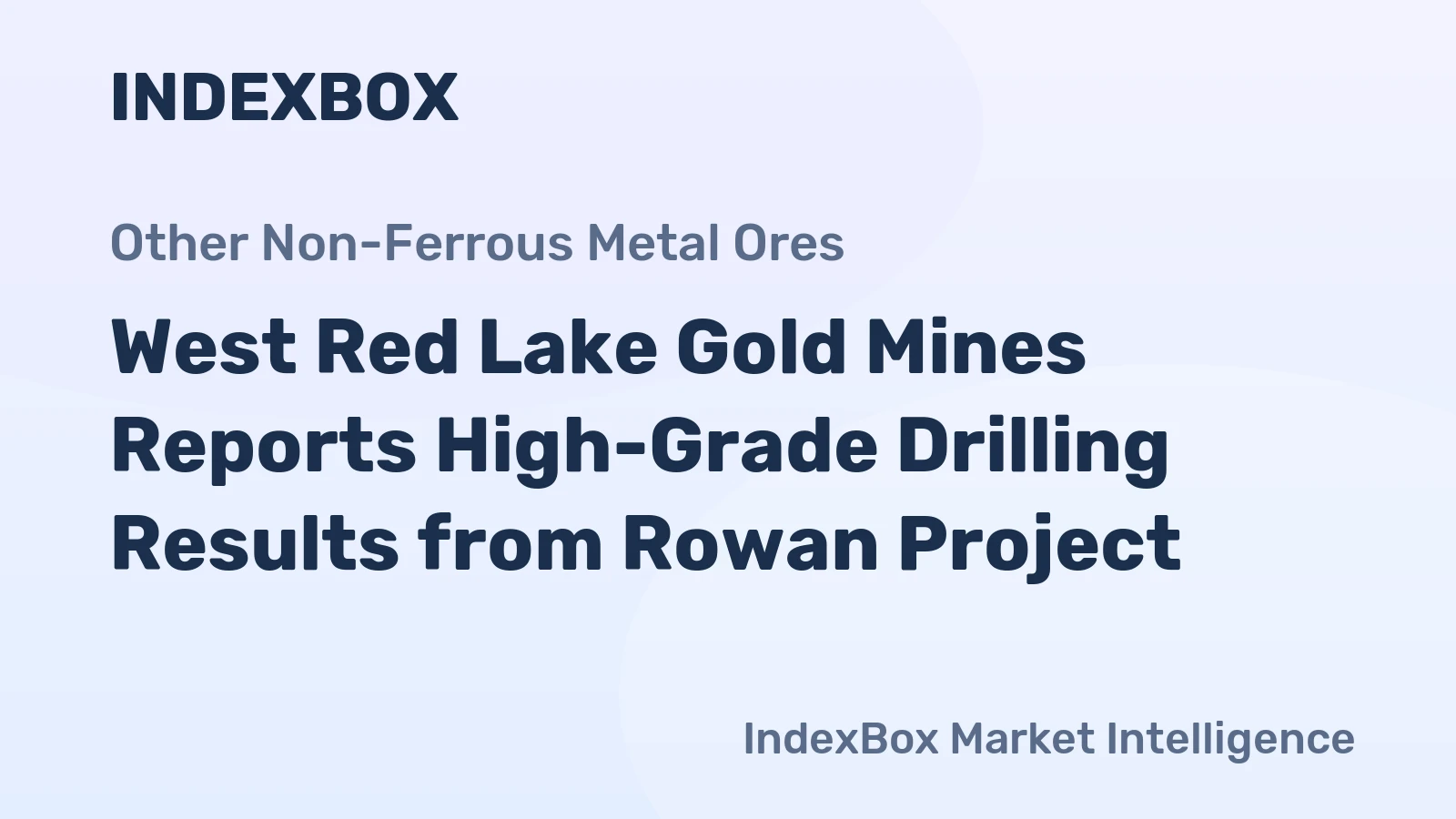 West Red Lake Gold Mines Reports High-Grade Drilling Results from Rowan Project