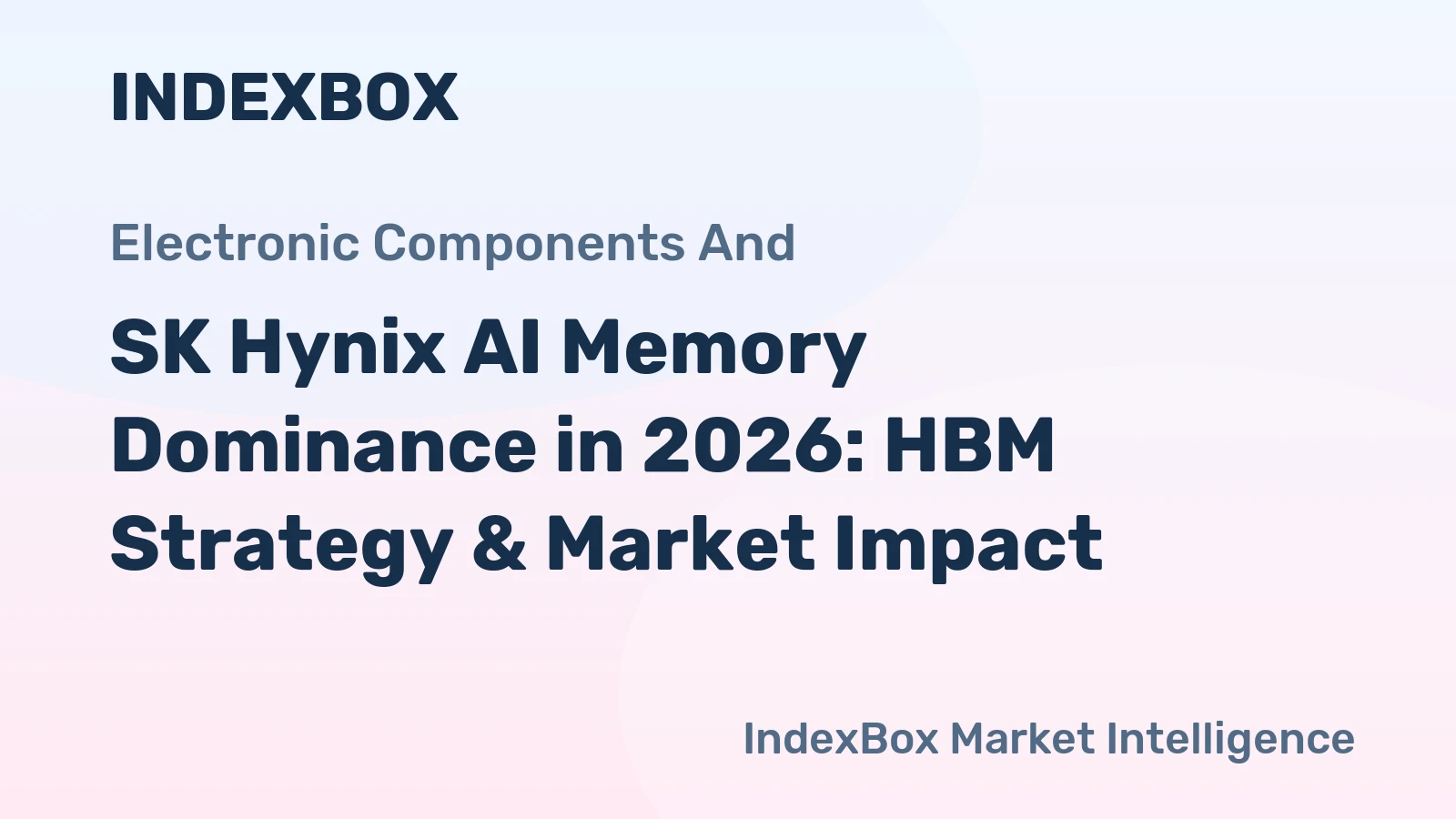 SK Hynix AI Memory Dominance in 2026: HBM Strategy & Market Impact