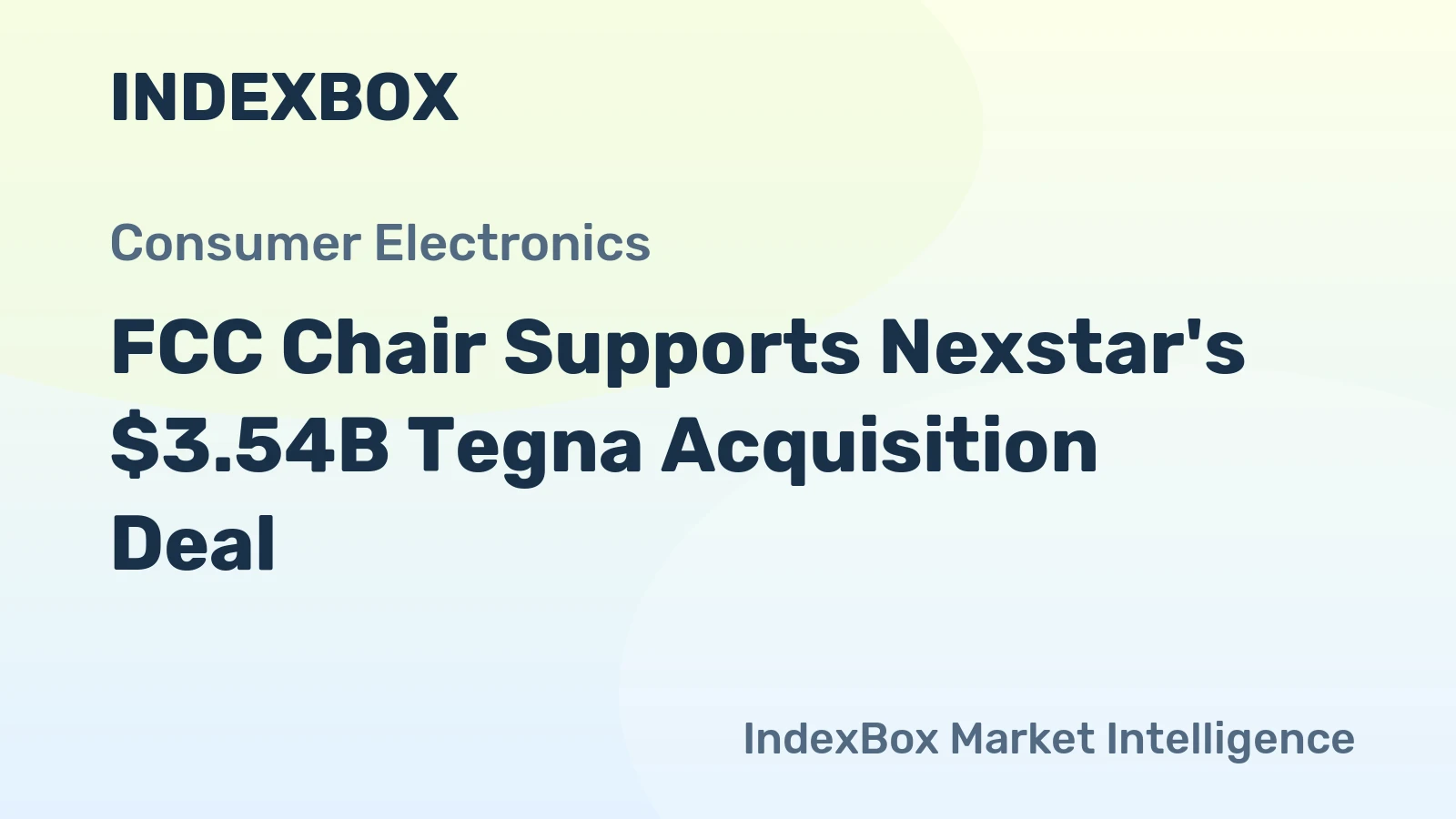 FCC Chair Supports Nexstar's $3.54B Tegna Acquisition Deal