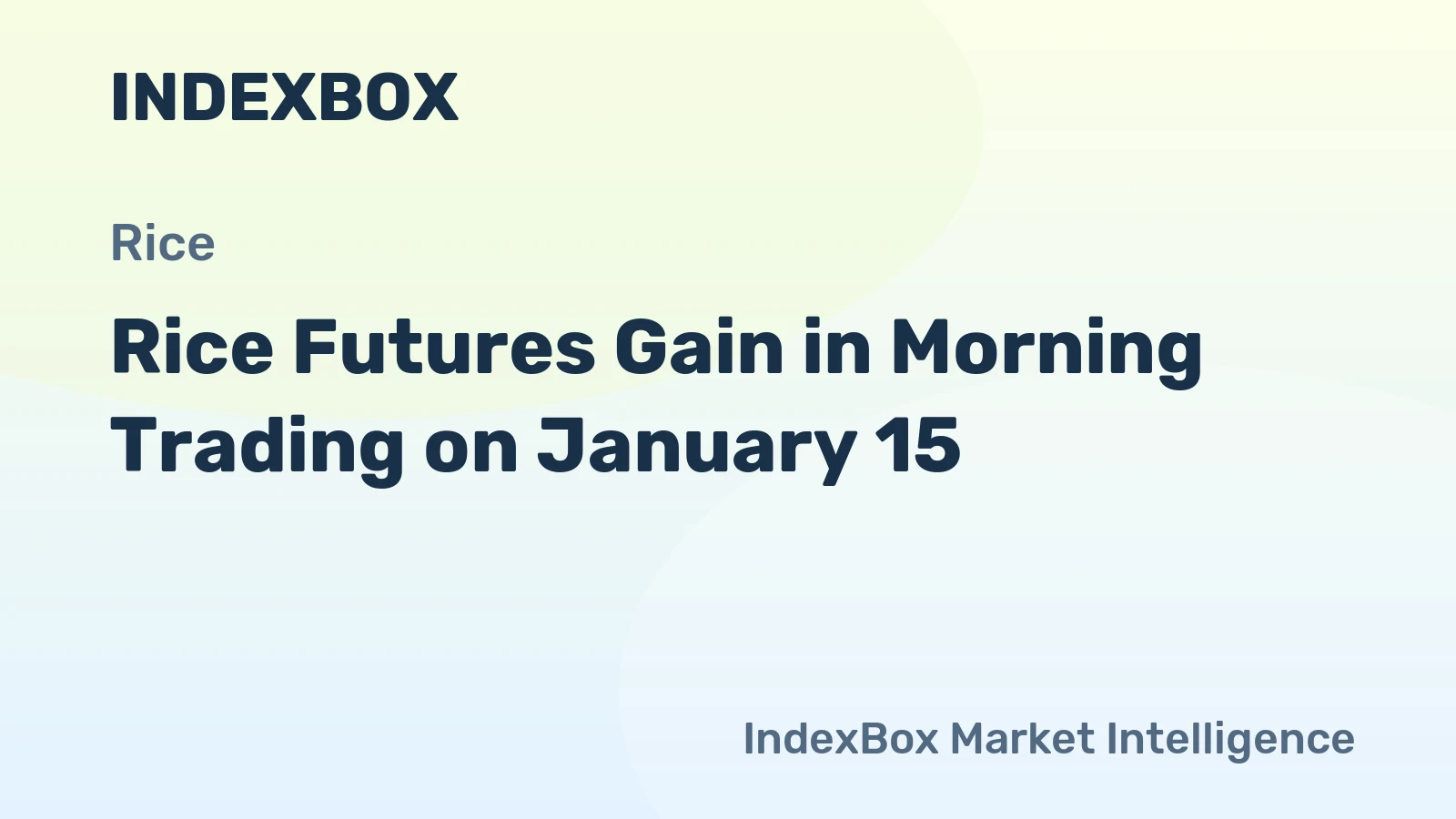 Rice Futures Gain in Morning Trading on January 15