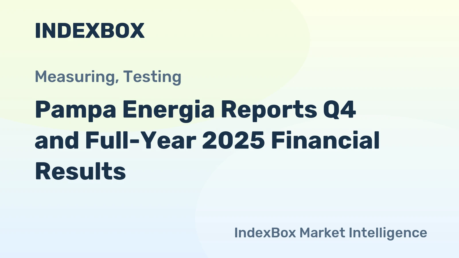 Pampa Energia Reports Q4 and Full-Year 2025 Financial Results