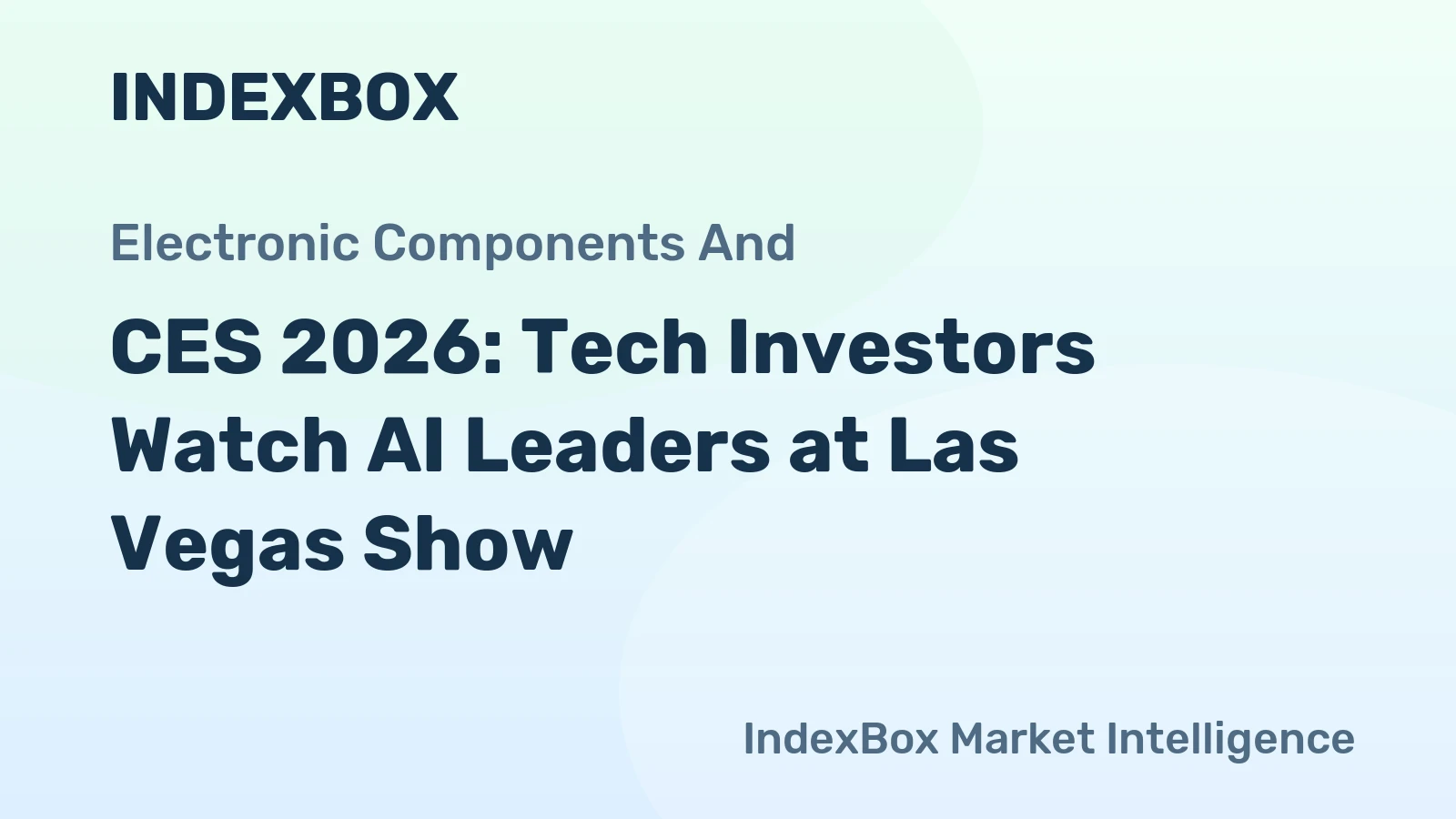 CES 2026: Tech Investors Watch AI Leaders at Las Vegas Show