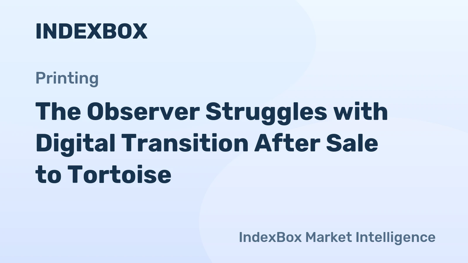 The Observer Struggles with Digital Transition After Sale to Tortoise