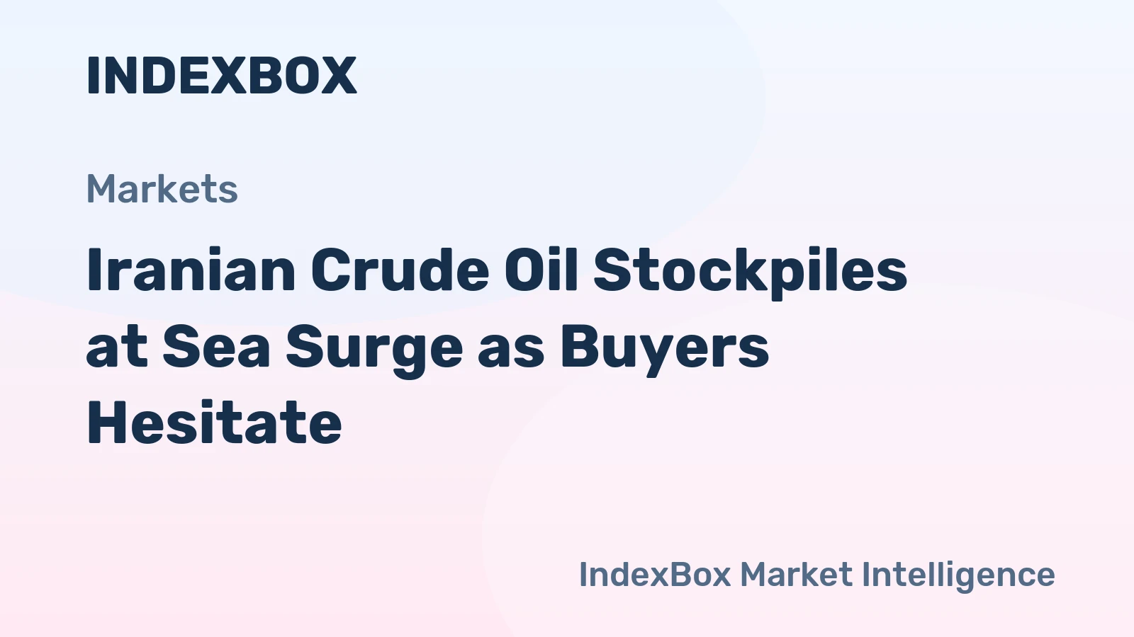 Iranian Crude Oil Stockpiles at Sea Surge as Buyers Hesitate